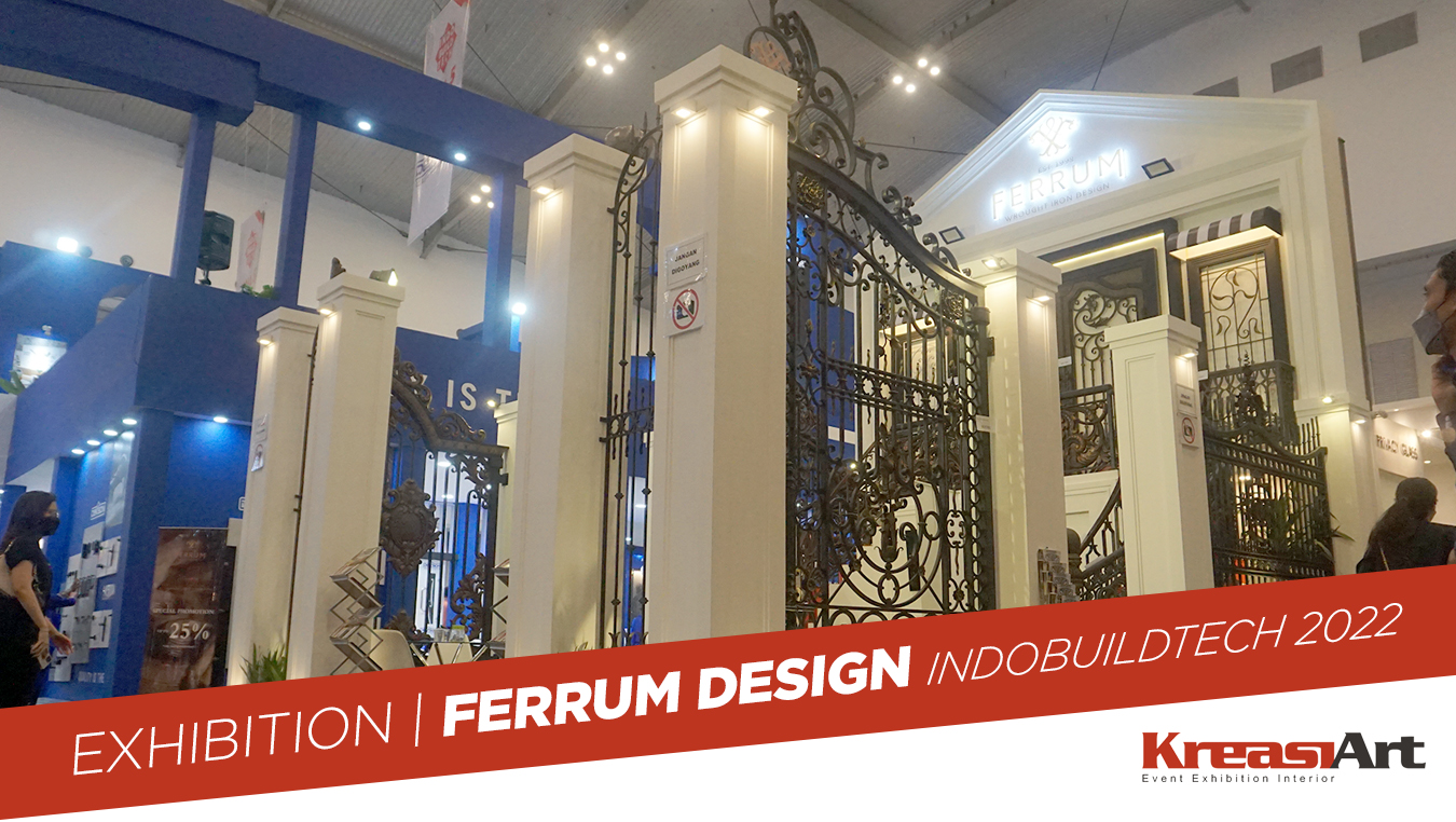 KreasiArt Exhibition | Ferrum Design, IndoBuildTech | Kreasi Art